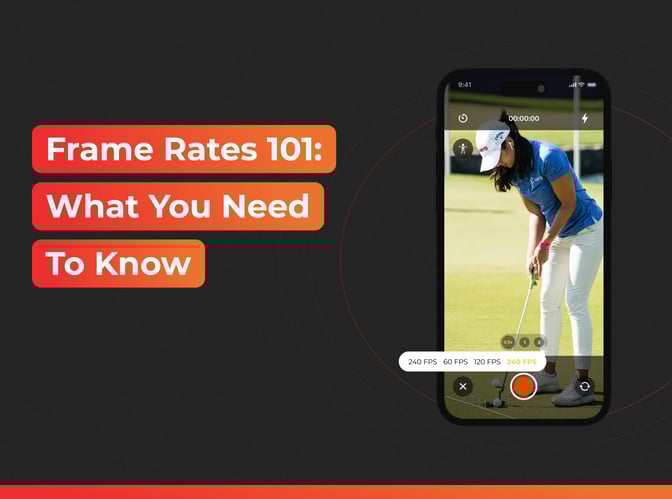 Why Frame Rates Matter: Unlocking Precision in Video Analysis - CoachNow